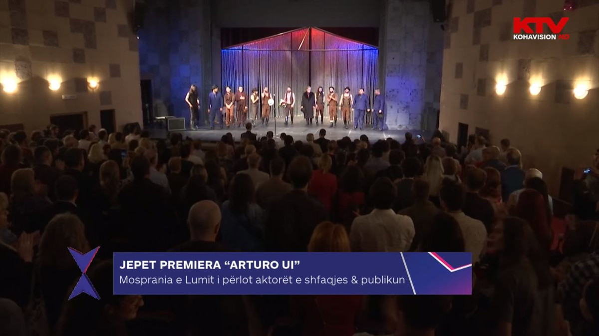 The play "Arturo Ui" by Bekim Lumi receives positive reviews - KOHA.net