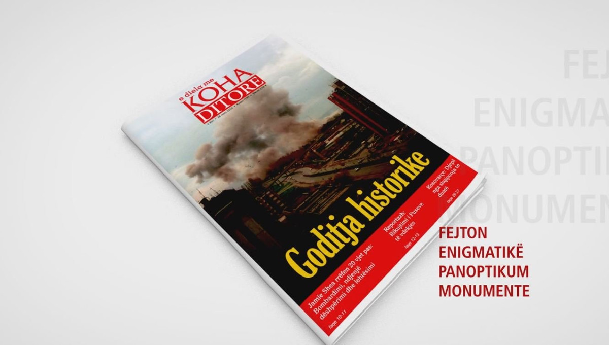 The special issue of "Koha Ditore", with exclusive articles for the ...