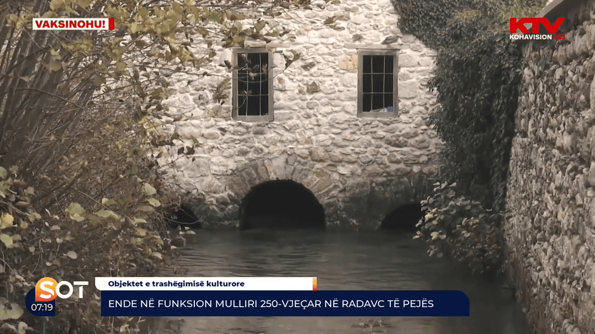 Ende në funksion, mulliri 250-vjeçar në Radavc të Pejës - KOHA.net
